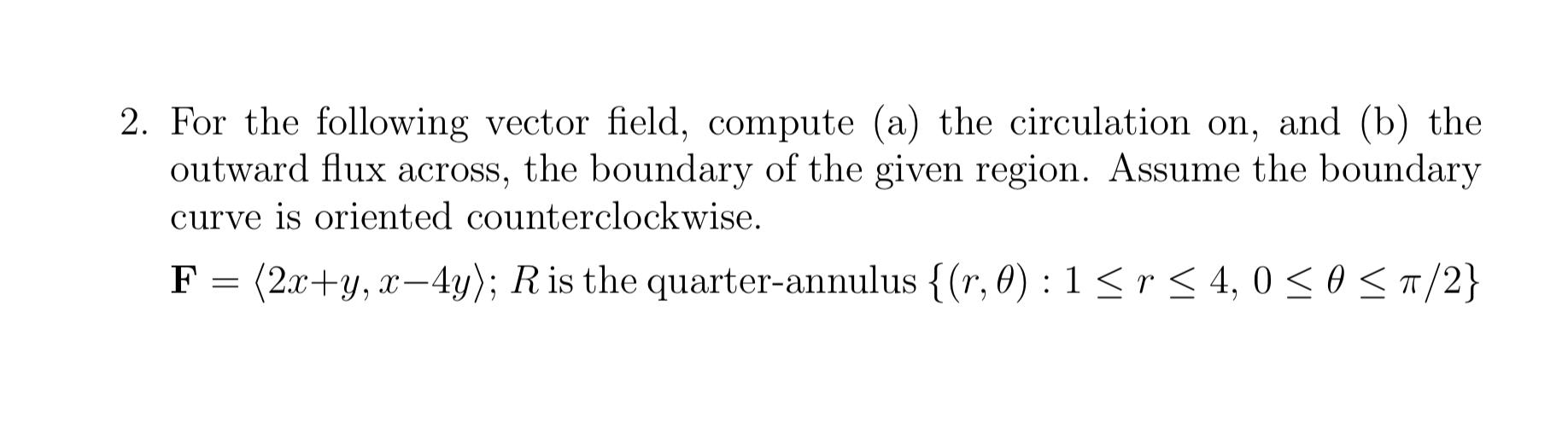 Solved 2. For the following vector field, compute (a) the | Chegg.com