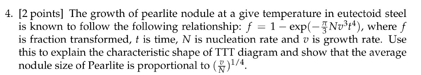 Solved 4. [2 points] The growth of pearlite nodule at a give | Chegg.com