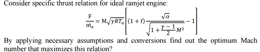 Solved Consider specific thrust relation for ideal ramjet | Chegg.com