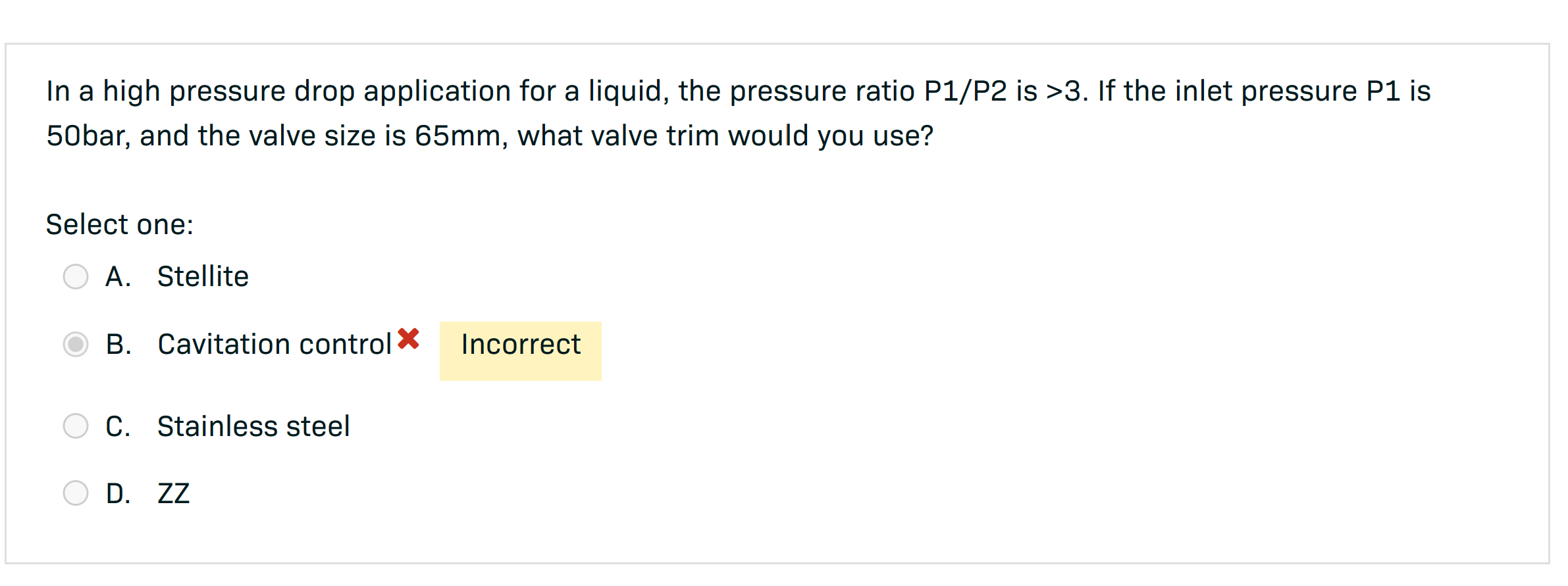 Solved In a high pressure drop application for a liquid, the | Chegg.com