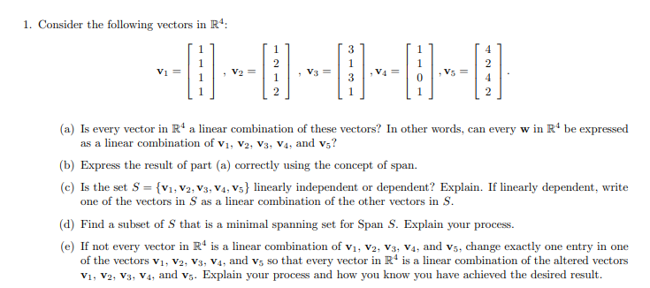 Solved 1. Consider the following vectors in R4 : | Chegg.com