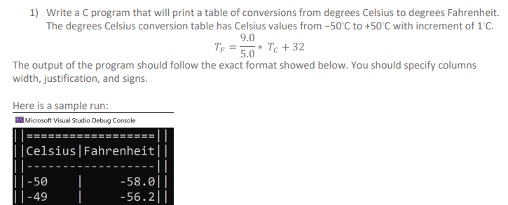 Solved 1) Write a C program that will print a table of | Chegg.com