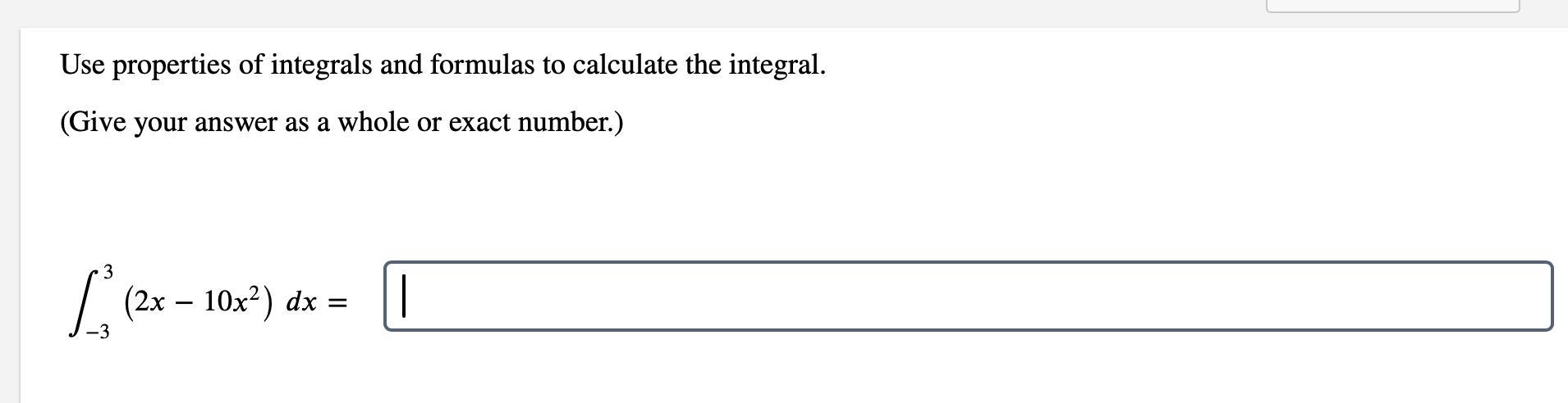 Solved Use properties of integrals and formulas to calculate | Chegg.com