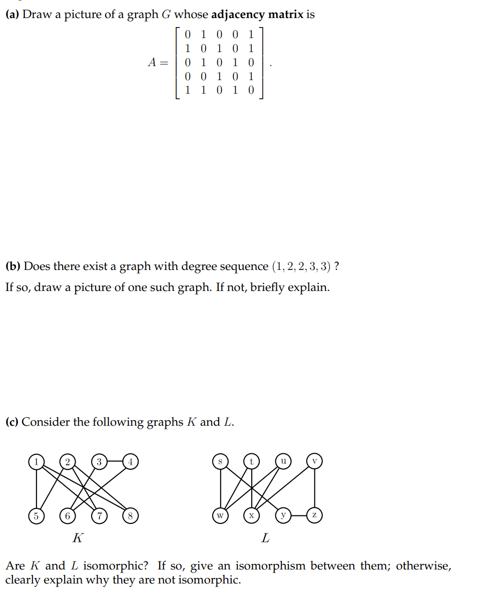 Solved (a) Draw a picture of a graph G whose adjacency | Chegg.com