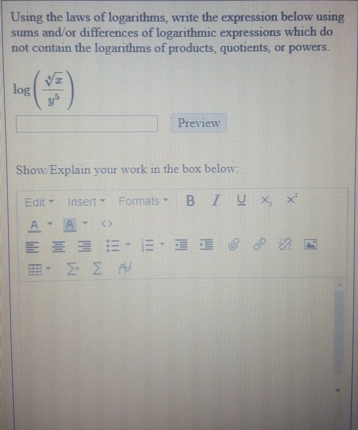 Solved Using laws of logarithms, write the expression below | Chegg.com