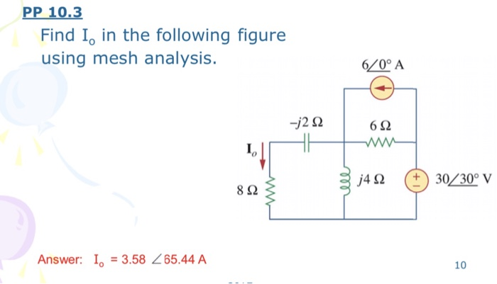 Solved PP 10.3 Find Io in the following figure using mesh | Chegg.com
