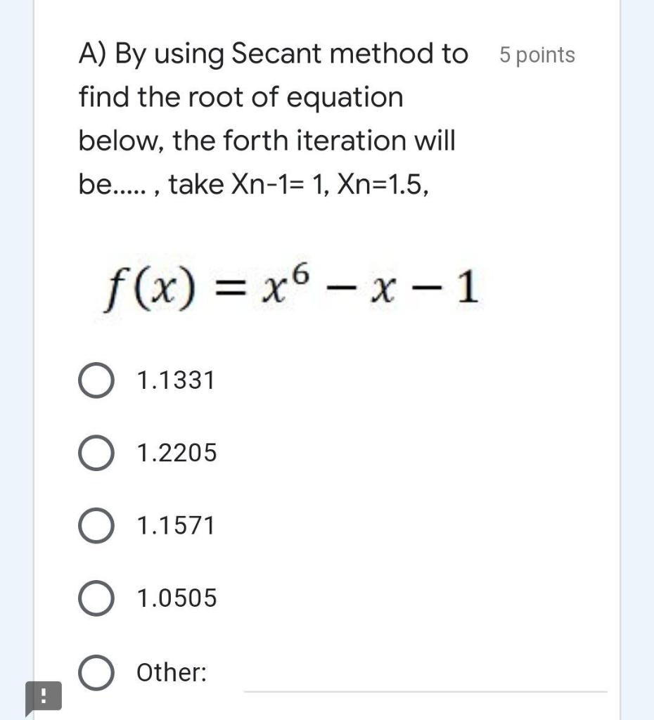 Solved A) By using Secant method to 5 points find the root | Chegg.com