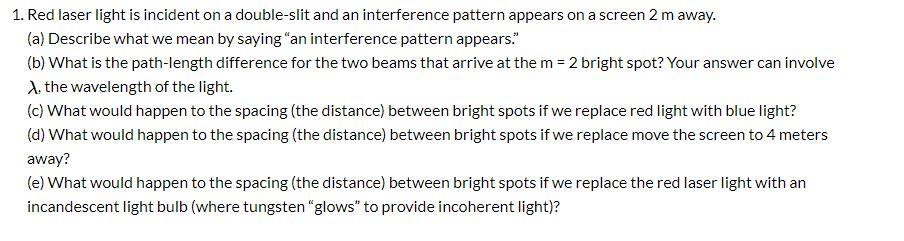 Solved 1. Red laser light is incident on a double-slit and | Chegg.com