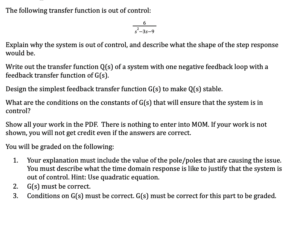 Solved The following transfer function is out of control: | Chegg.com