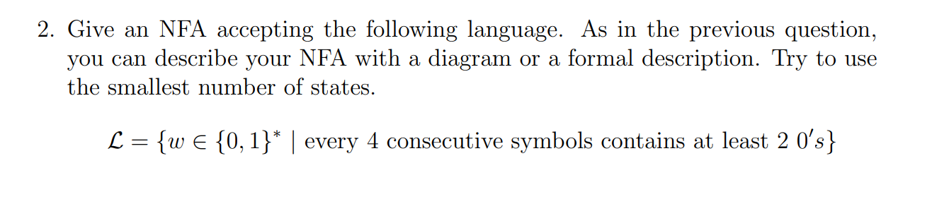 Solved Give an NFA accepting the following language. As in | Chegg.com