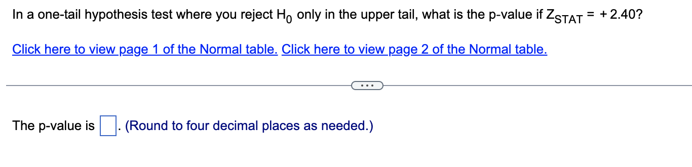 Solved In A One Tail Hypothesis Test Where You Reject H0 2367
