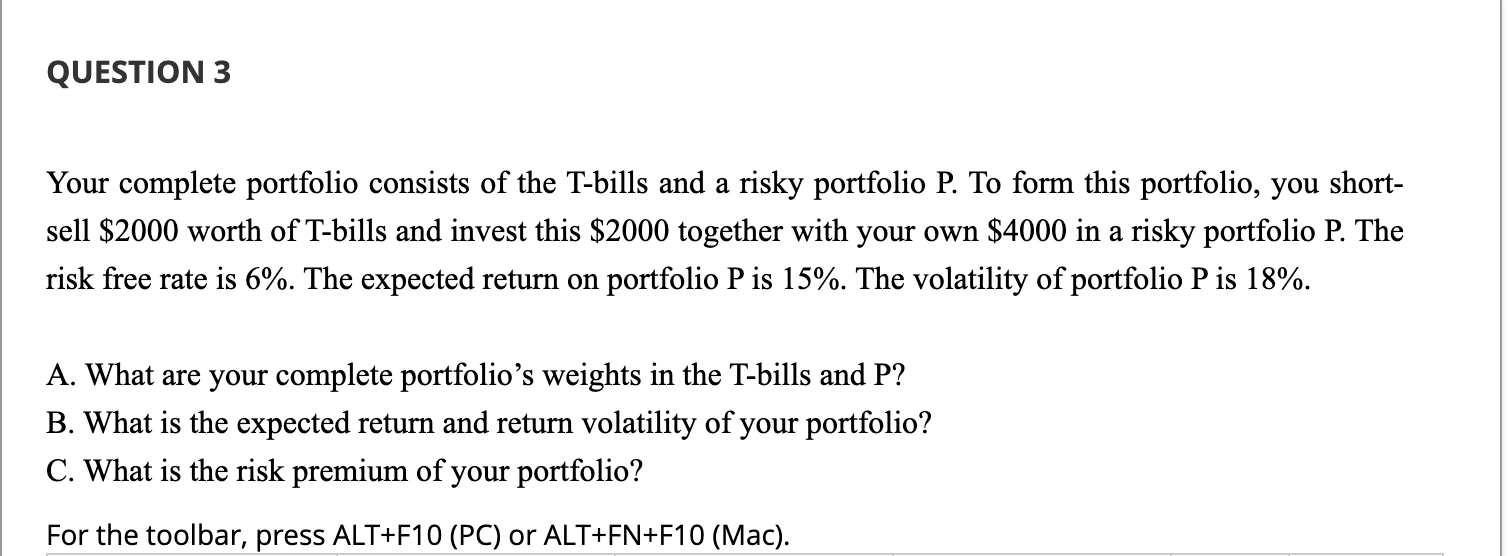Solved Your complete portfolio consists of the T-bills and a | Chegg.com