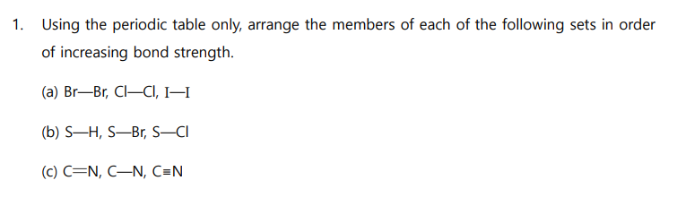 Solved 1. Using the periodic table only, arrange the members | Chegg.com