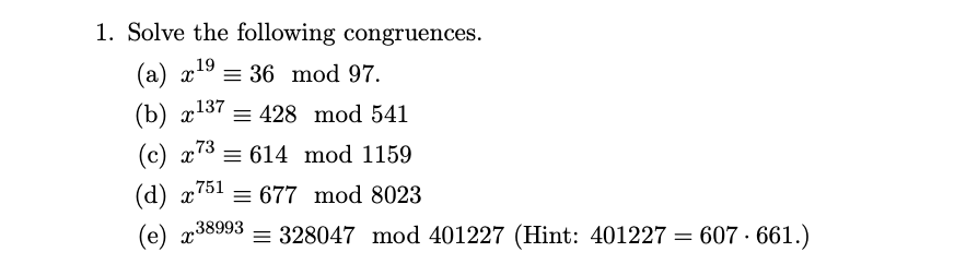 Solved 1. Solve the following congruences. (a) x19≡36mod97. | Chegg.com