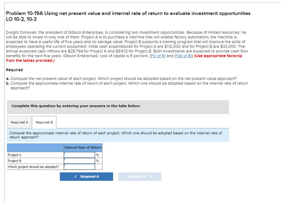 Solved Problem 10-19A Using net present value and internal | Chegg.com