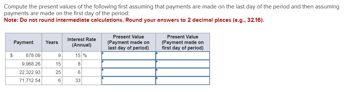 Compute the present values of the following first | Chegg.com