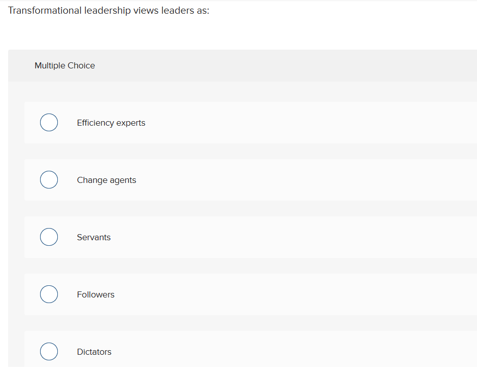 Solved Transformational leadership views leaders as:Multiple | Chegg.com