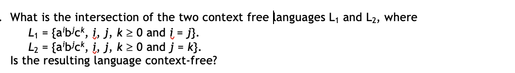 Solved What is the intersection of the two context free | Chegg.com