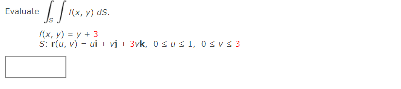 Solved Evaluate ∫S∫f(x,y)dS f(x,y)=y+3 | Chegg.com