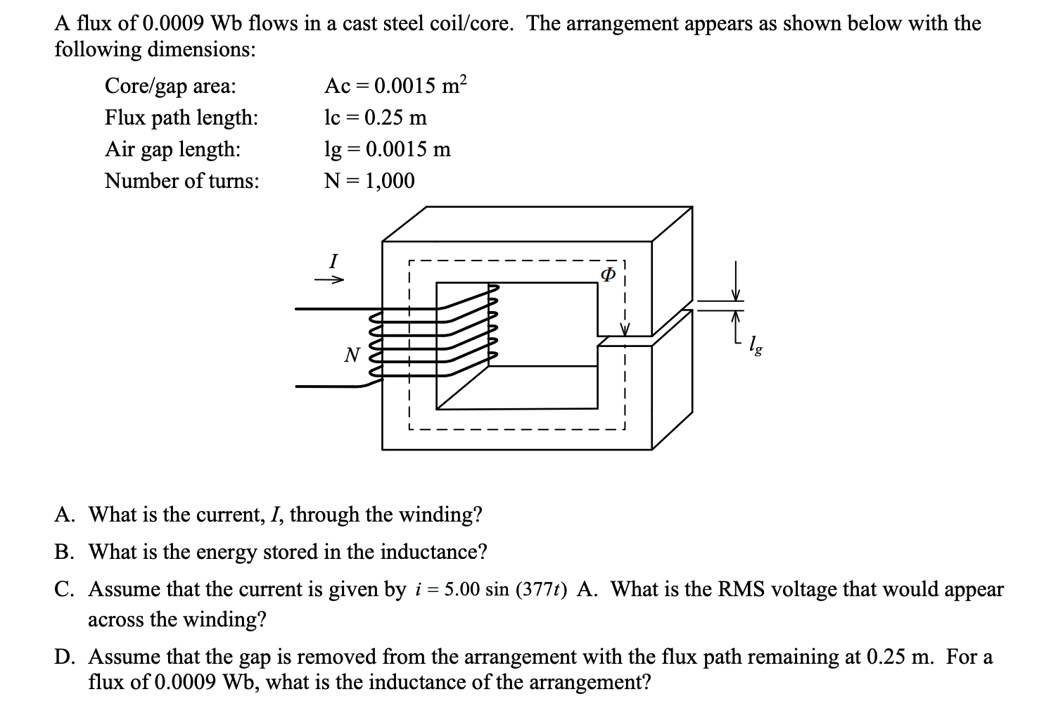 Solved A flux of 0.0009Wb ﻿flows in a cast steel coil/core. | Chegg.com