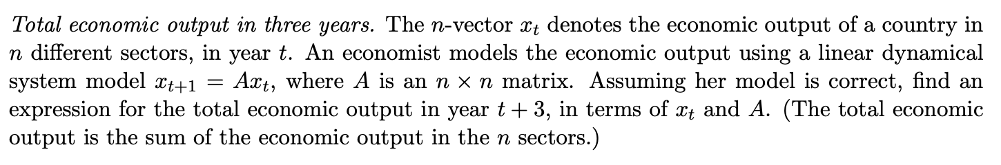 Solved Total economic output in three years. The n-vector &t | Chegg.com