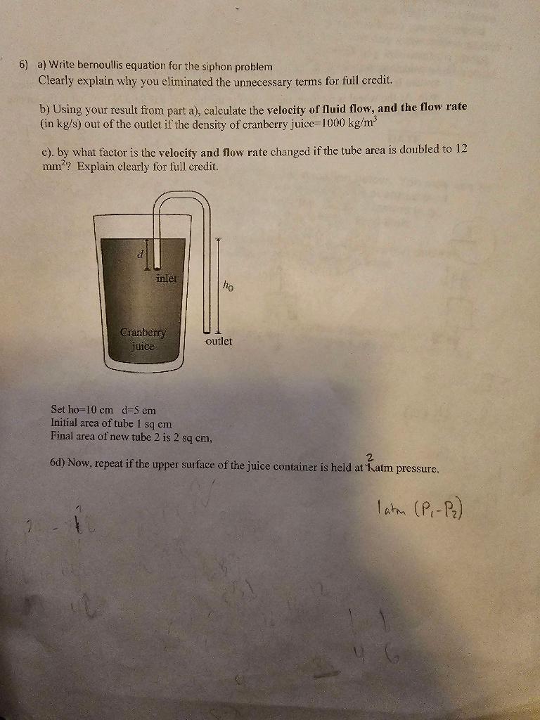 Solved 6) a) Write bernoullis equation for the siphon | Chegg.com