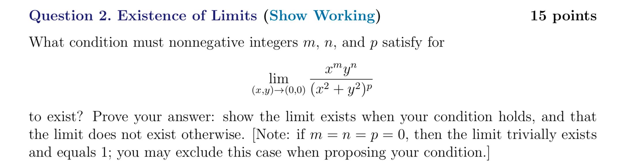Solved Question 2. Existence of Limits (Show Working) 15 | Chegg.com