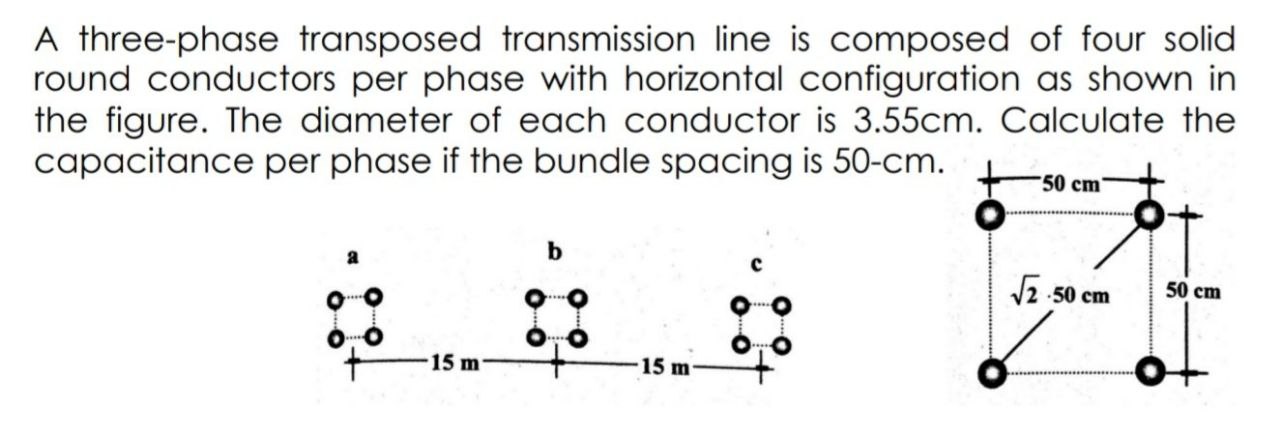 Solved A three-phase transposed transmission line is | Chegg.com
