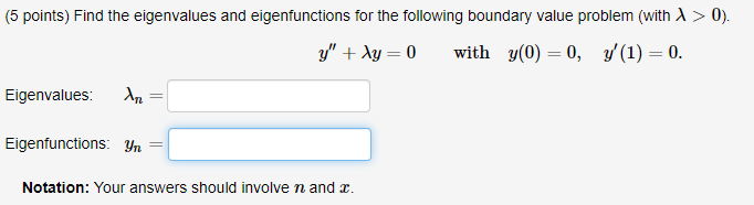 Solved (5 points) Find the eigenvalues and eigenfunctions | Chegg.com