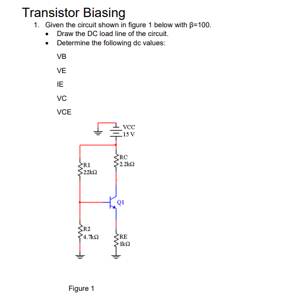 Solved Transistor Biasing 1. Given the circuit shown in | Chegg.com