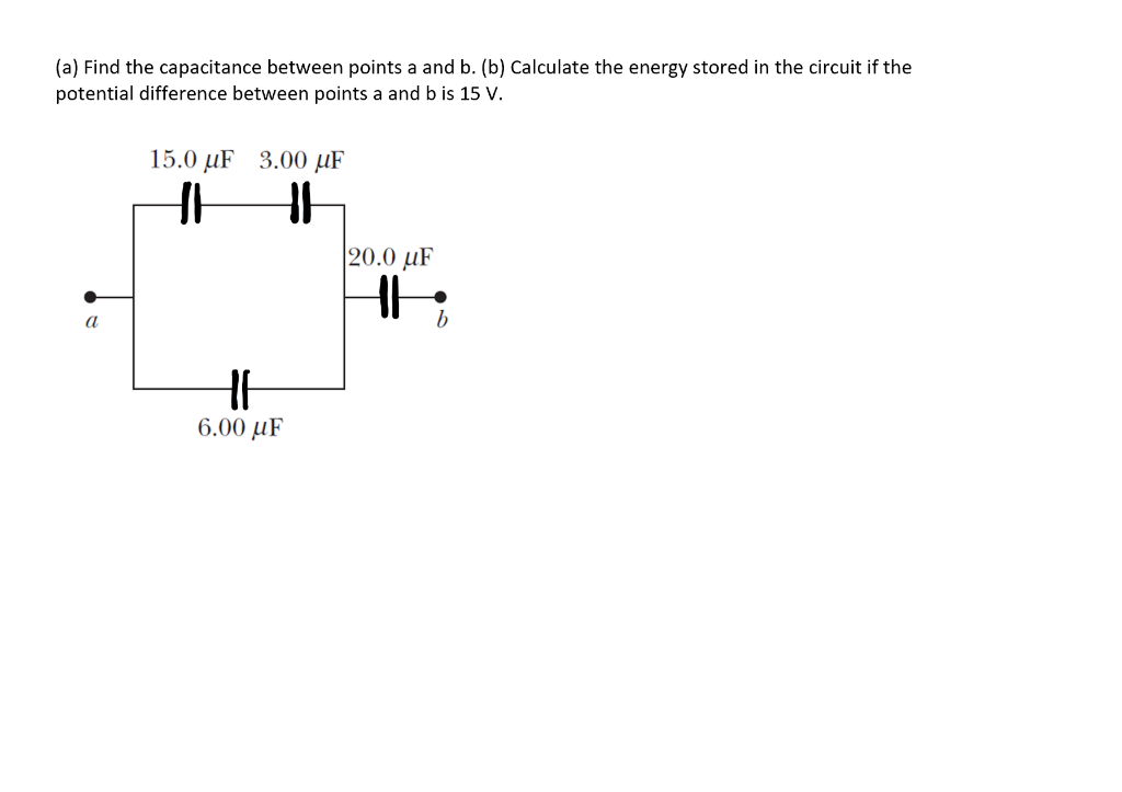 Solved Find the capacitance between points a and b. Also, | Chegg.com