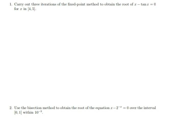 Solved 1. Carry out three iterations of the fixed-point | Chegg.com