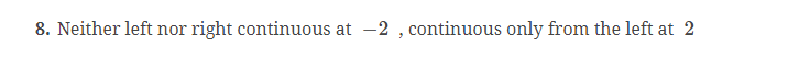 Solved Neither left nor right continuous at -2 , ﻿continuous | Chegg.com