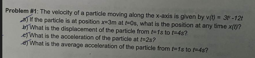 Solved = Problem #1: The velocity of a particle moving along | Chegg.com