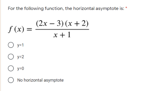 Solved For the following function, the horizontal asymptote | Chegg.com