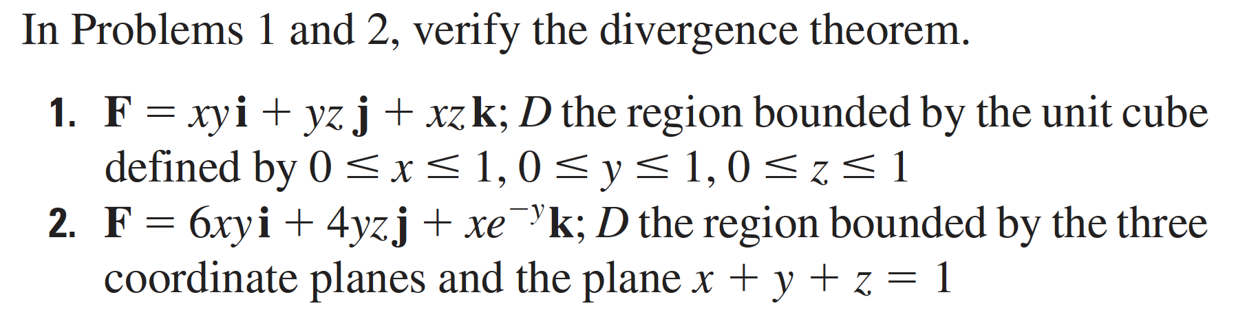 Solved In Problems 1 and 2, verify the divergence theorem2. | Chegg.com