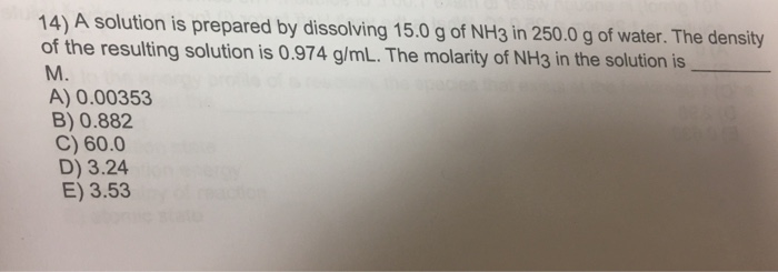 Solved 14) A solution is prepared by dissolving 15.0 g of | Chegg.com