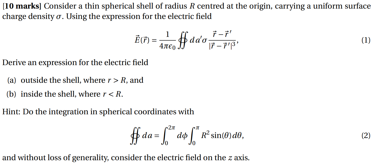 Solved [10 marks] Consider a thin spherical shell of radius | Chegg.com