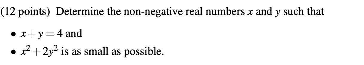 Solved (12 points) Determine the non-negative real numbers x | Chegg.com