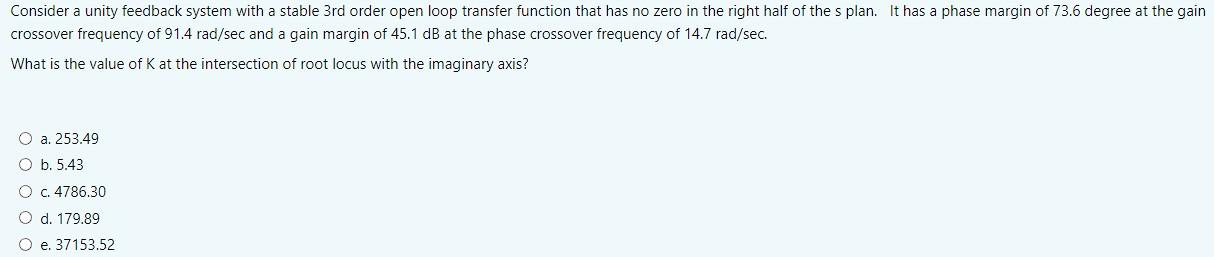 Solved Consider a unity feedback system with a stable 3rd | Chegg.com