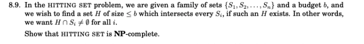 Solved 3.9. In the HITTING SET problem, we are given a | Chegg.com
