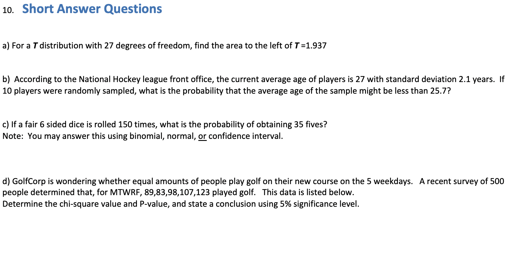 Solved 10. Short Answer Questions a) For a T distribution | Chegg.com
