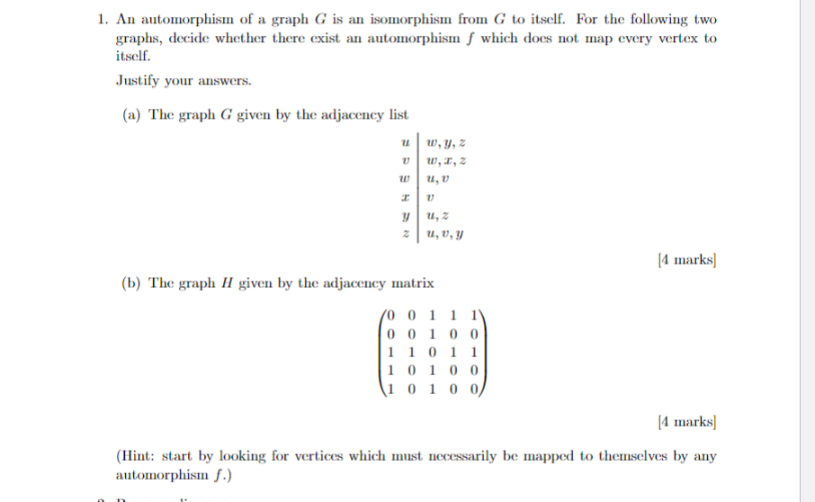 Solved 1. An automorphism of a graph G is an isomorphism | Chegg.com