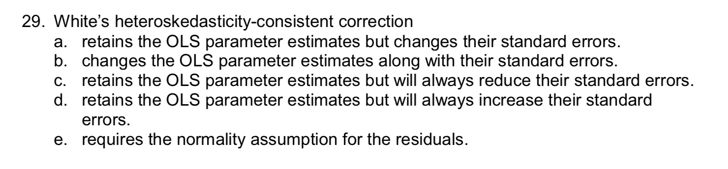 Solved 29. White's heteroskedasticity-consistent correction | Chegg.com