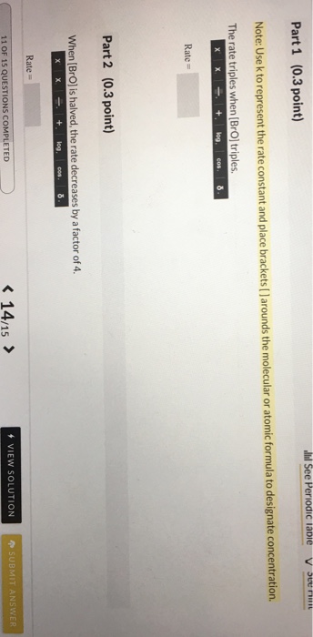 Solved 14 Question (1 point) Predict the rate law for the | Chegg.com Solved 14 Question (1 point) Predict the rate law for the | Chegg.com