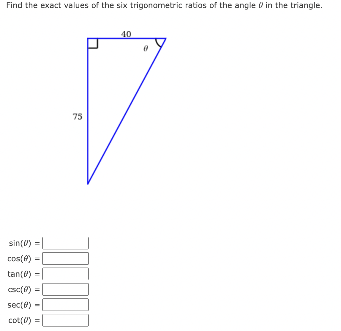 Solved Find The Exact Values Of The Six Trigonometric Ratios