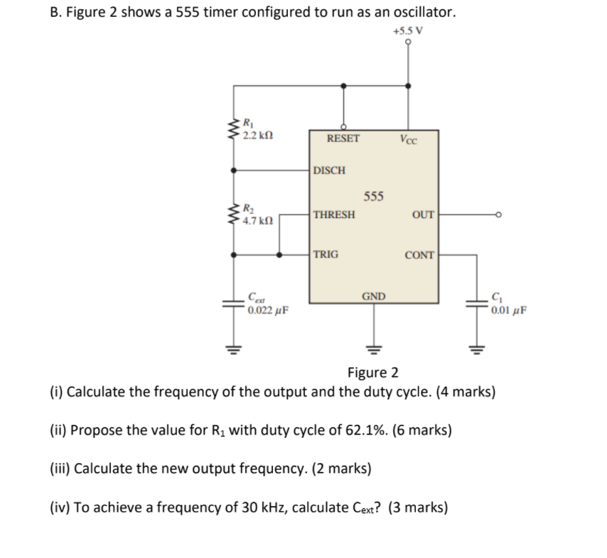 Solved B. Figure 2 shows a 555 timer configured to run as an | Chegg.com
