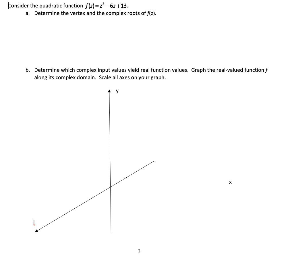Solved Consider the quadratic function f(z)=z2−6z+13 a. | Chegg.com