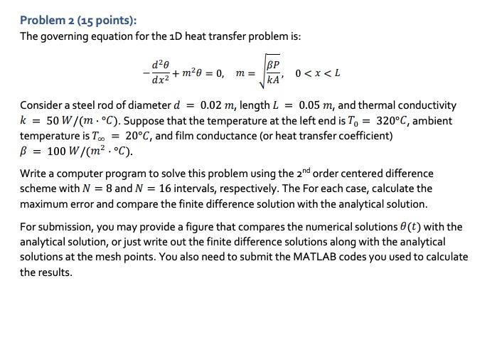 Solved Problem 2 (15 points): The governing equation for the | Chegg.com