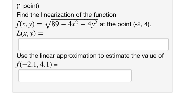 Solved (1 point) Find the linearization of the function | Chegg.com